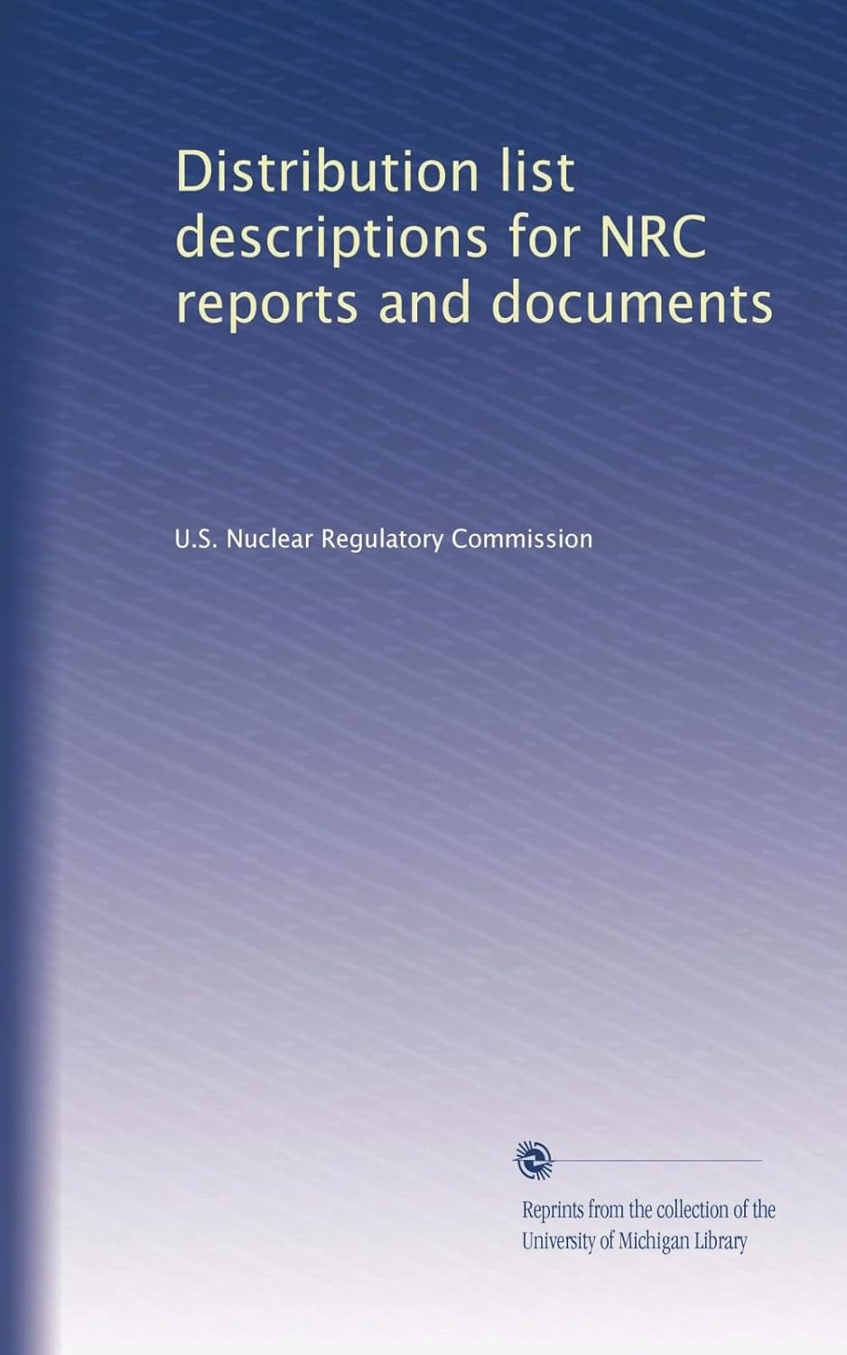 Amazon.com: Distribution list descriptions for NRC reports and ...