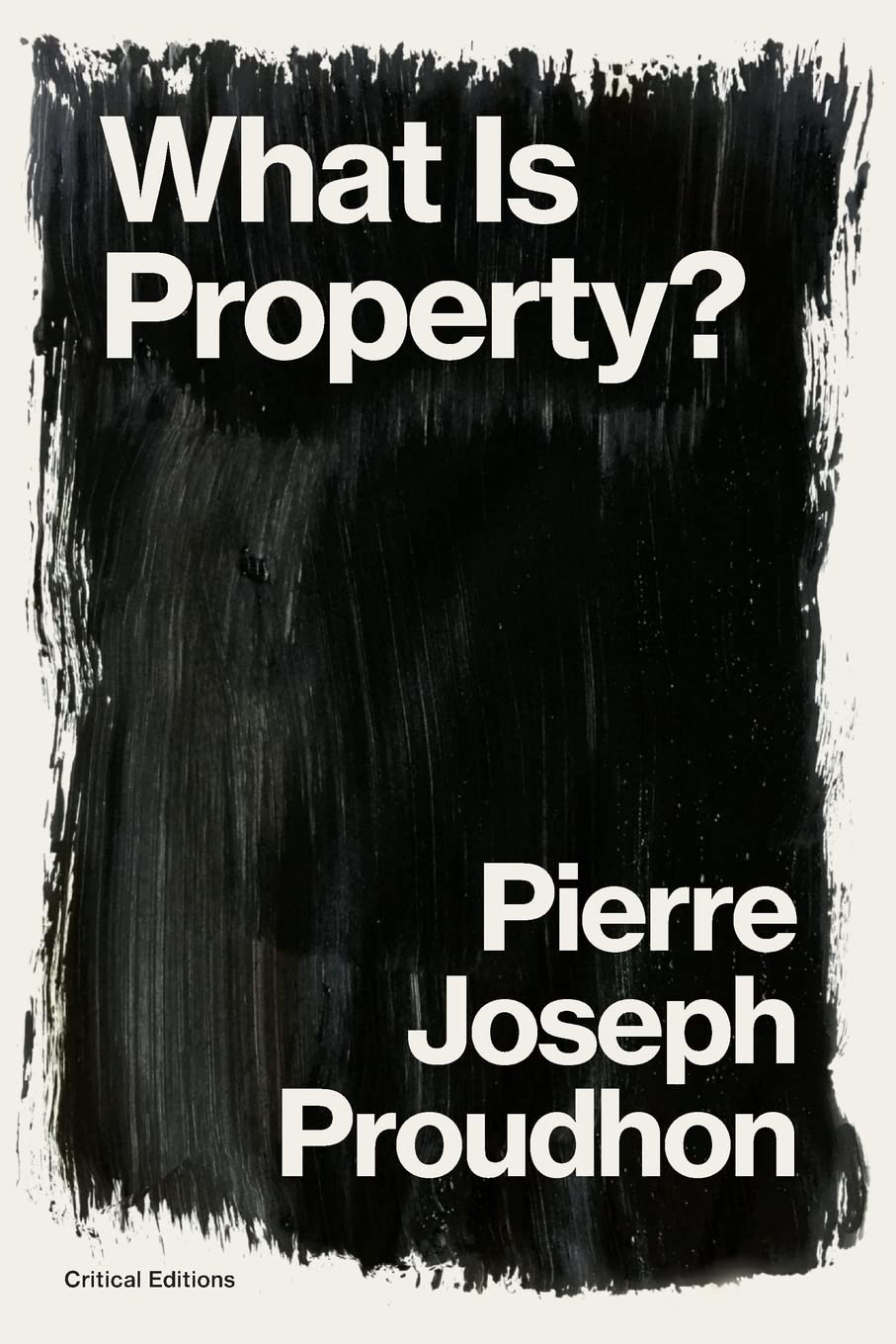 What is Property?: Property is Theft! (Critical Editions): Amazon.co.uk ...