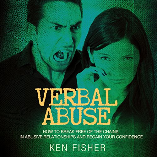 Amazon.com: Verbal Abuse: How to Break Free of the Chains in Abusive ...