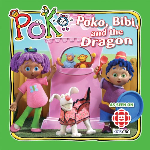 Poko, Bibi And the Dragon : Lobster Press: Amazon.in: Books