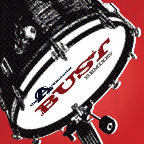 Play Bust (Remixes) by The Autonomist on Amazon Music