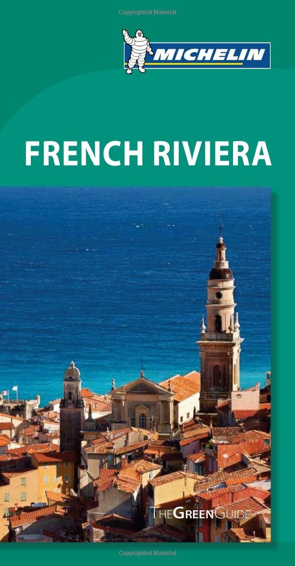 Michelin Green Guide French Riviera, 7e (Green Guide/Michelin ...