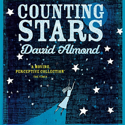 Counting Stars Unabridged Double CD: Amazon.co.uk: David Almond ...