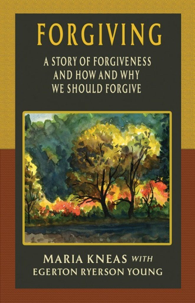 Forgiving: A Story of Forgiveness and How and Why We Should Forgive ...