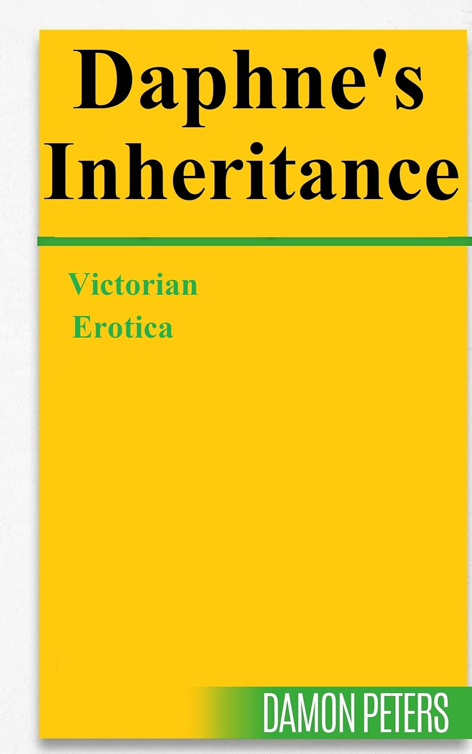 DAPHNE'S INHERITANCE: Victorian Erotica eBook : Peters, Damon: Amazon ...