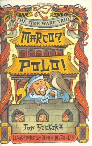Amazon.com: Marco? Polo! #16 (Time Warp Trio): 9780670061044: Scieszka ...