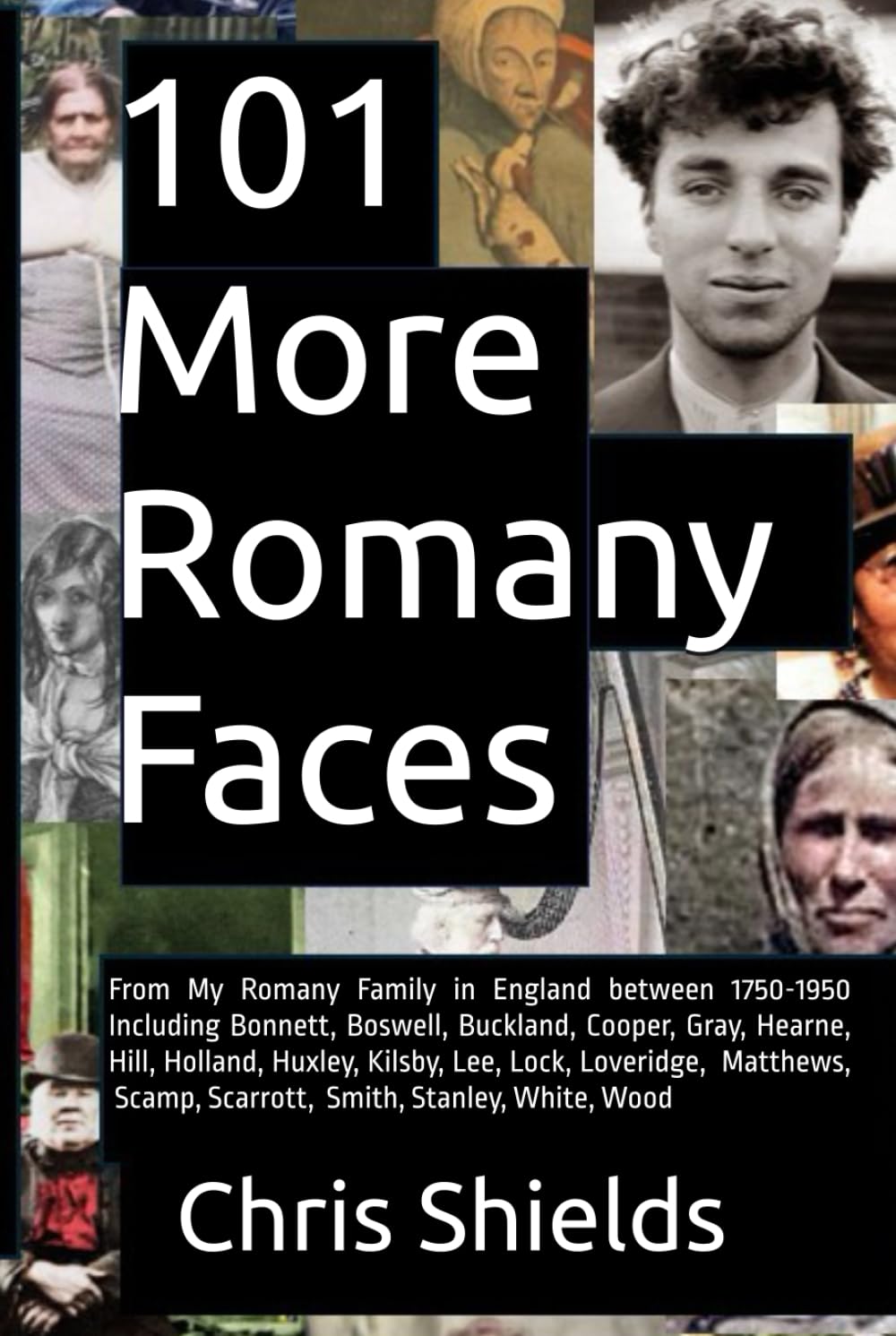 101 More Romany Faces: from My Romany Family in England between 1750 ...