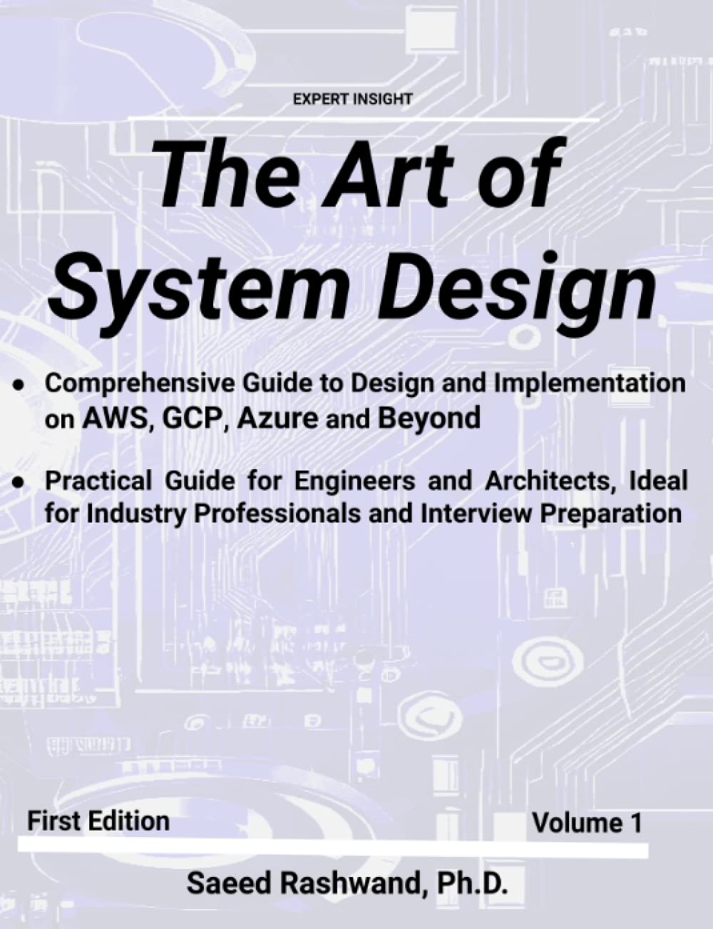 The Art of System Design; A Comprehensive Guide to Design and ...