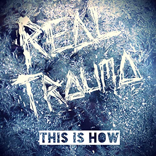 Amazon.com: This Is How EP : Real Trauma: Digital Music