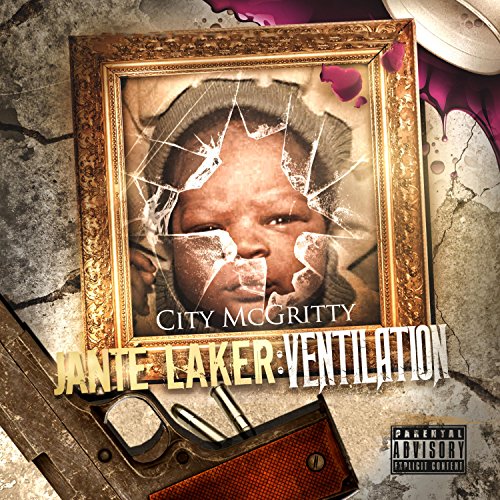 Amazon.com: Jante Laker: Ventilation [Explicit] : City McGritty ...