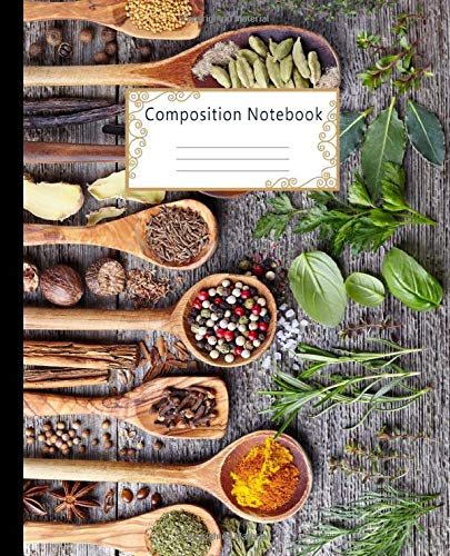 Composition Notebook: Wide Ruled Lined Paper Notebook Journal: Herbs ...