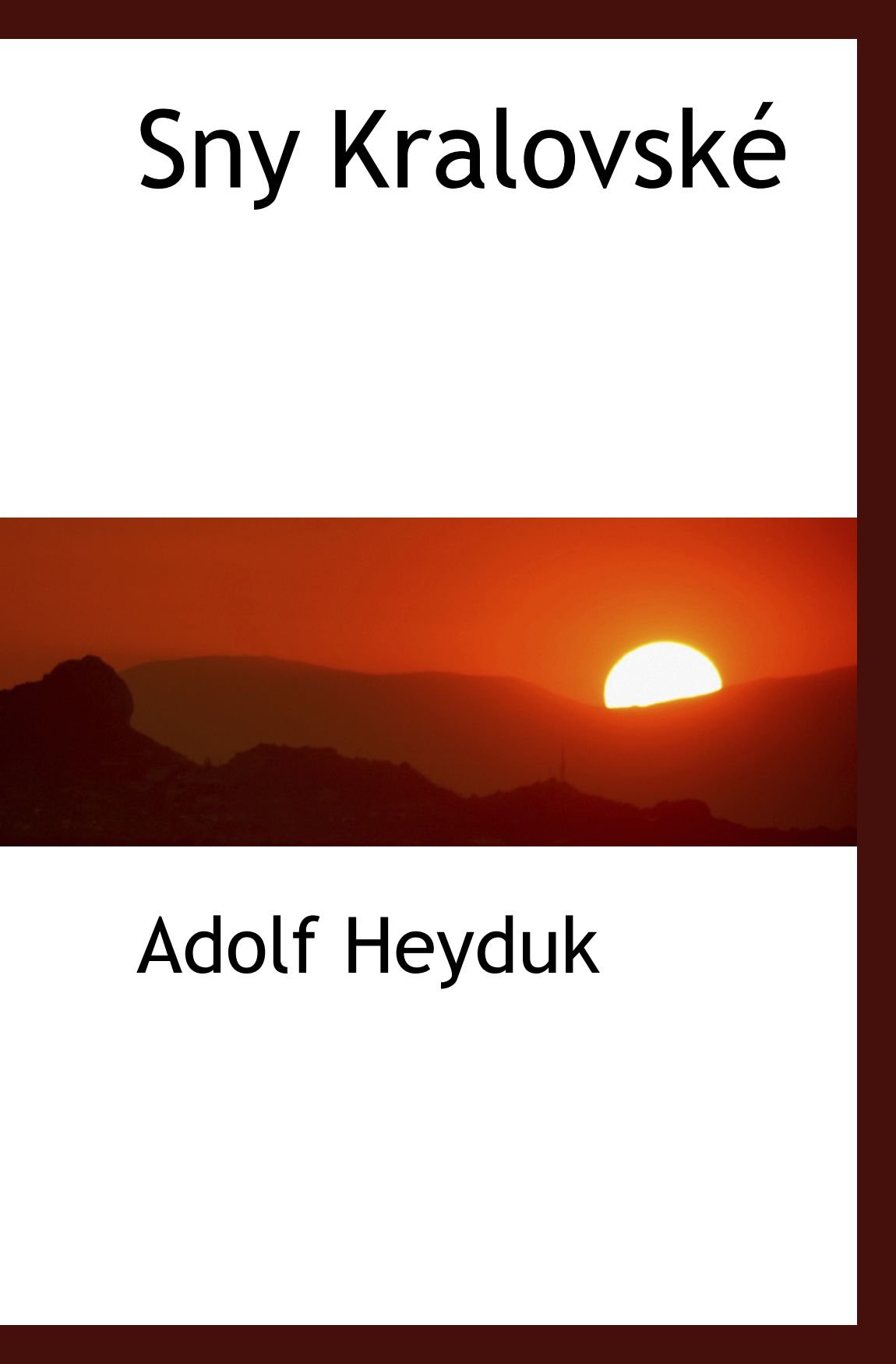 Amazon.co.jp: Sny Kralovské : Heyduk, Adolf: 洋書