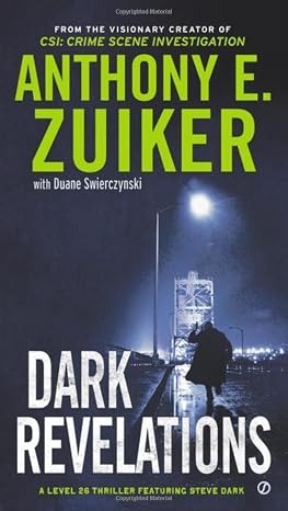 Dark Revelations: A Level 26 Thriller Featuring Steve Dark: Zuiker ...