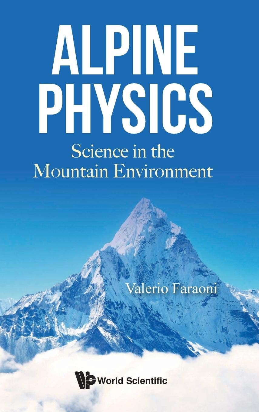 Snapklik.com : ALPINE PHYSICS: SCIENCE IN THE MOUNTAIN ENVIRONMENT
