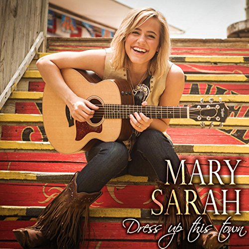 Amazon.com: Dress up This Town : Mary Sarah: Digital Music