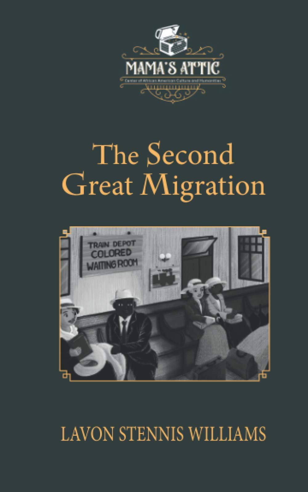 The Second Great Migration: Stennis Williams, Lavon: 9781732244054 ...