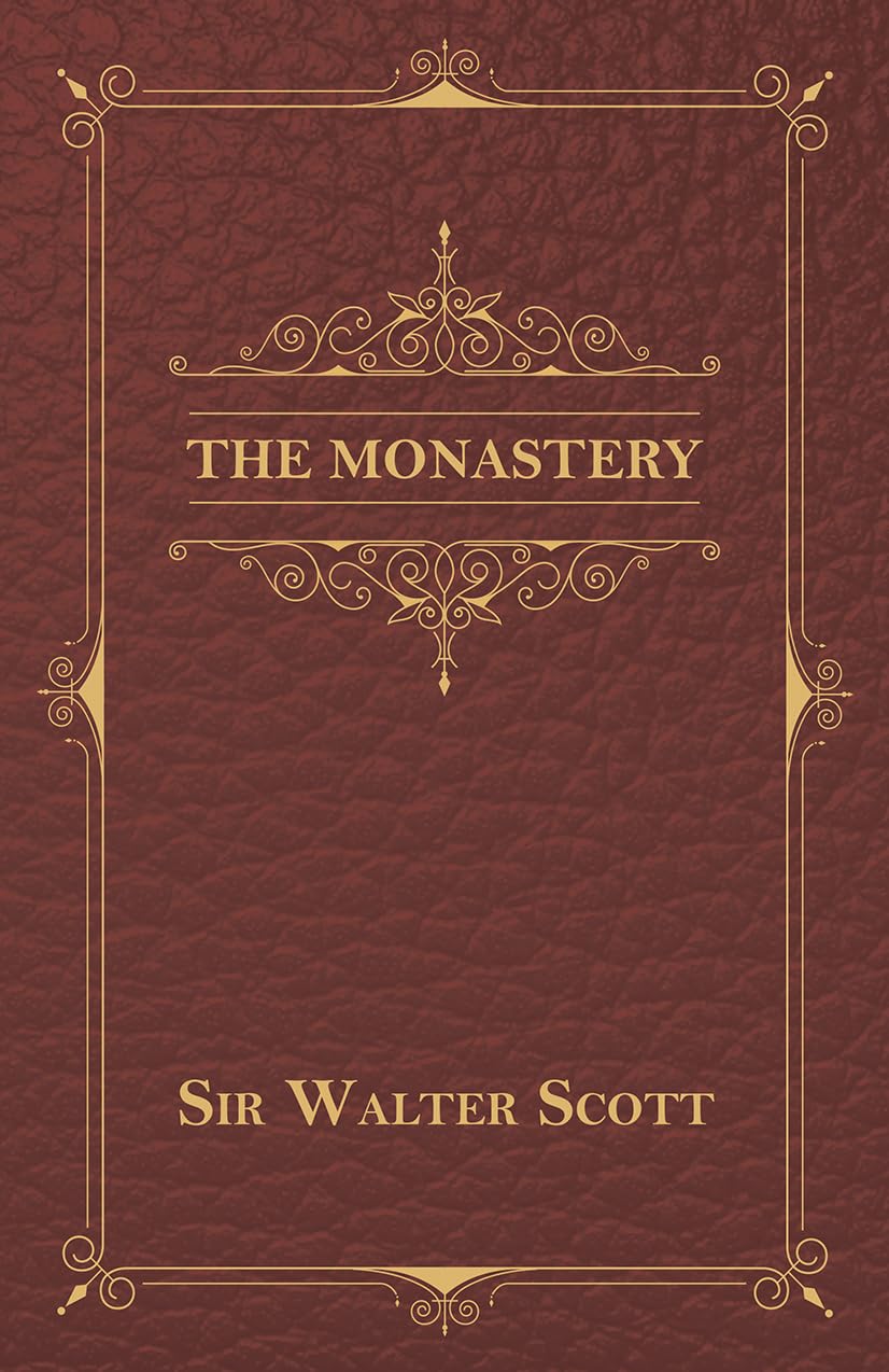 Amazon.com: The Monastery: 9781473330078: Scott, Sir Walter: Books