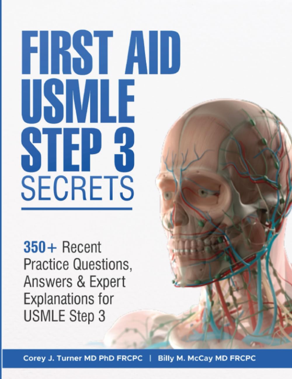 FIRST AID USMLE STEP 3 SECRETS: 350+ Recent Practice Questions, Answers ...