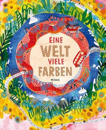 Eine Welt, viele Farben. Was alle Menschen verbindet: die bunte ...