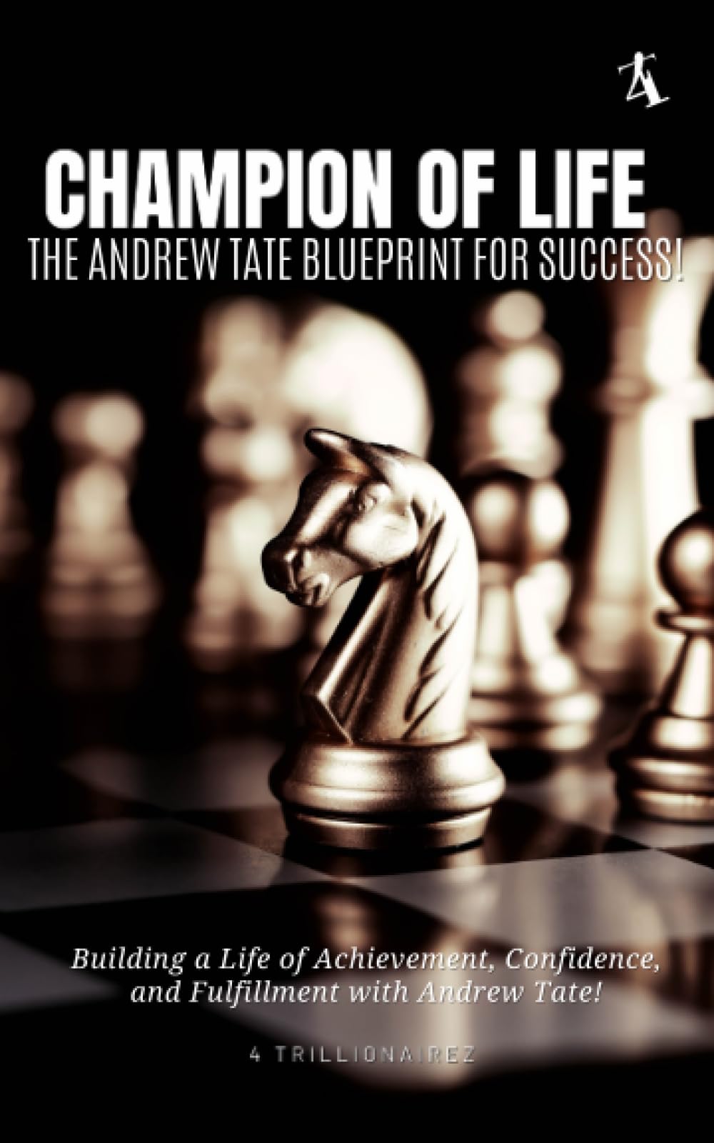 ANDREW TATE BOOK: THE A – Z OF ANDREW TATE - A COMPLETE BIOGRAPHY ...