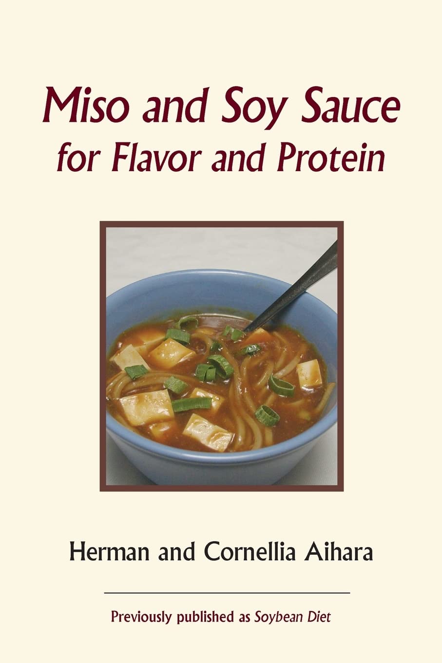 Miso and Soy Sauce for Flavor and Protein: Aihara, Herman, Aihara ...
