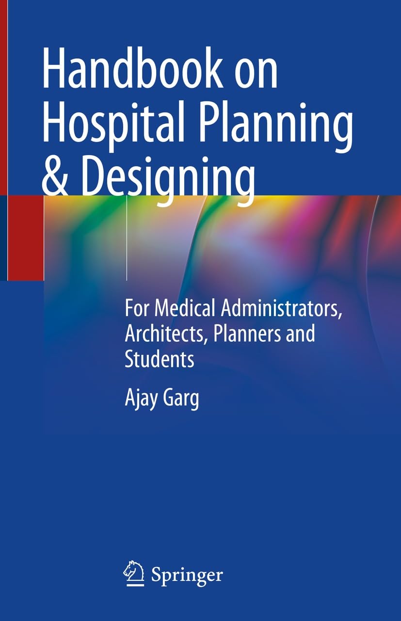 Handbook on Hospital Planning & Designing: For Medical Administrators ...