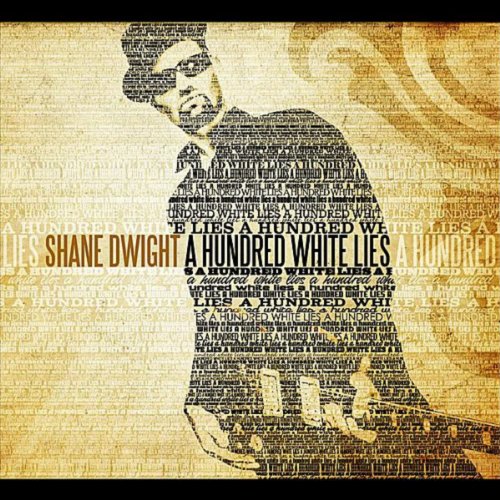 Amazon.com: A Hundred White Lies : Shane Dwight: Digital Music