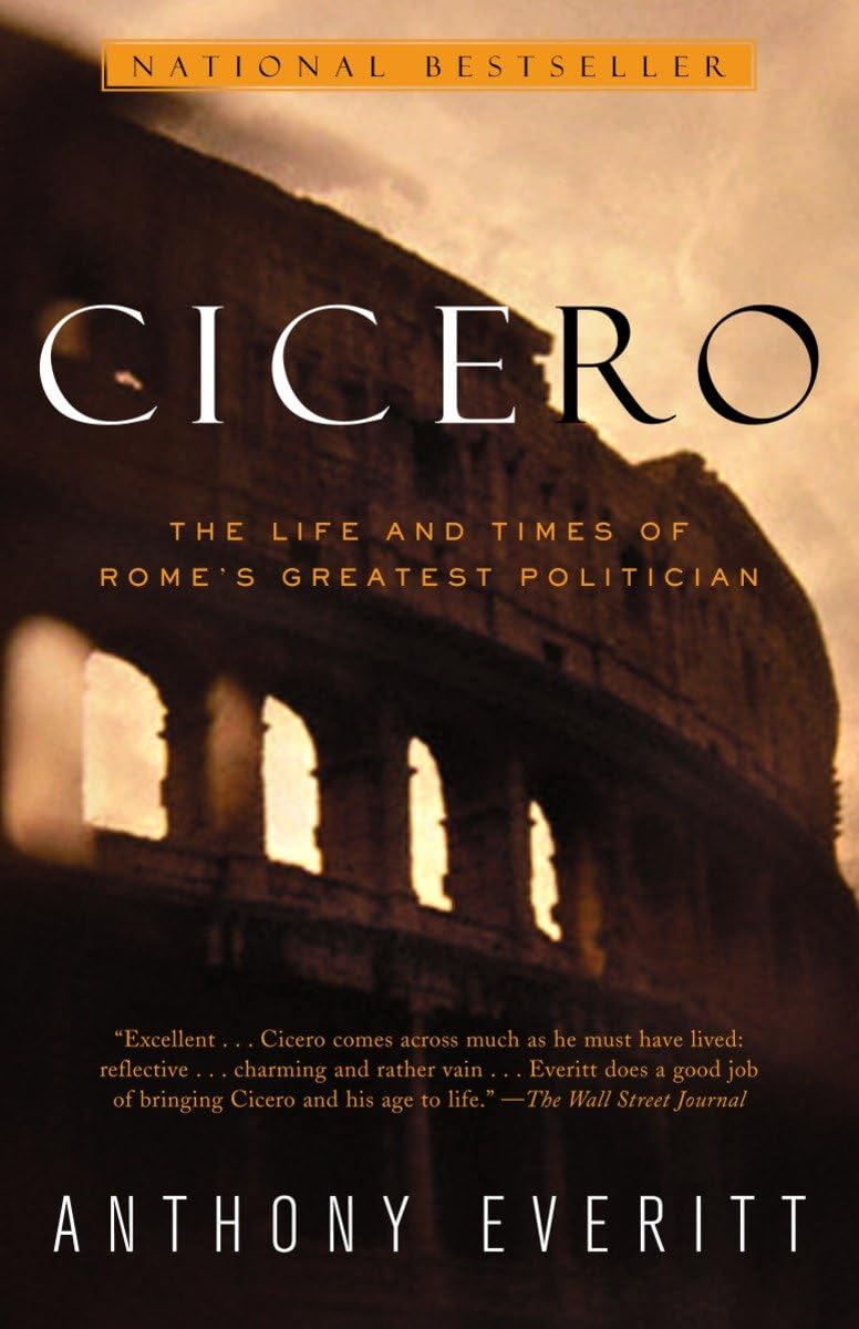 Amazon.com: Cicero: The Life and Times of Rome's Greatest Politician ...