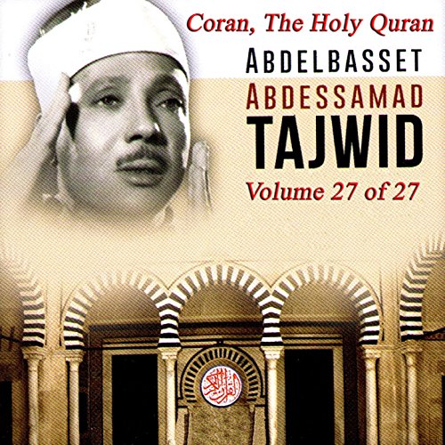 Écouter Tajwid: The Holy Quran, Vol. 27 de Abdelbasset Abdessamad sur ...