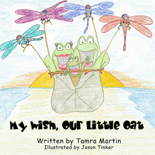 My Wish, Our Little Oat: Tamra Martin, Jason Tinker: 9781598795226 ...