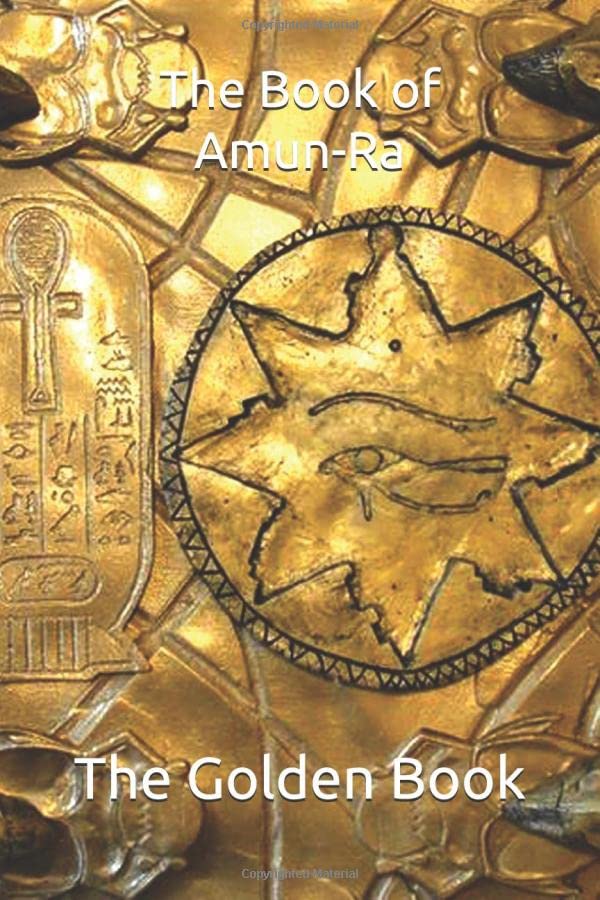The Book of Amun Ra: The Book of the Living, The Golden Book: Amazon.co ...