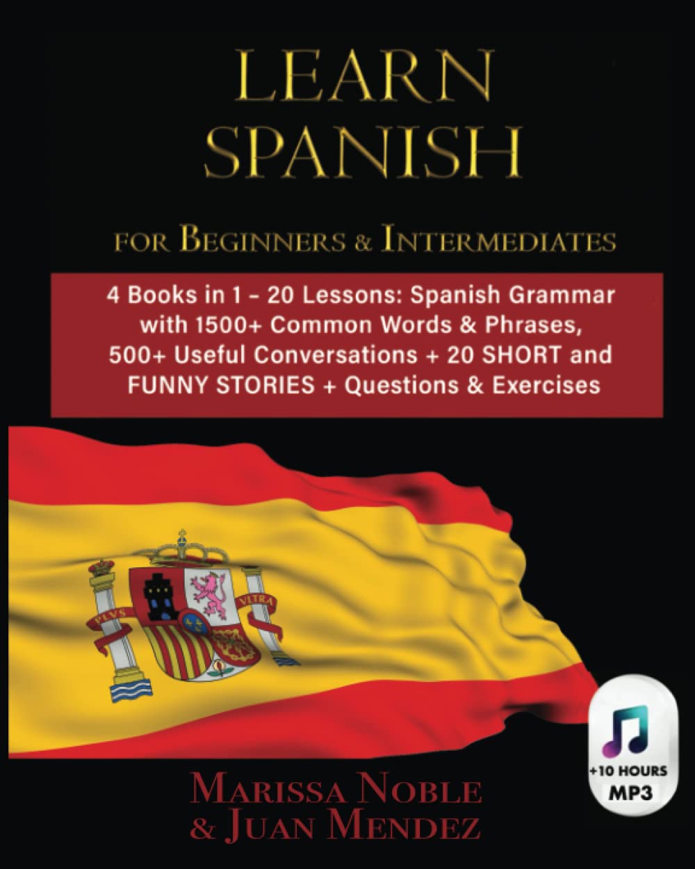 LEARN SPANISH FOR BEGINNERS & INTERMEDIATES: 4 Books in 1 – 20 Lessons ...