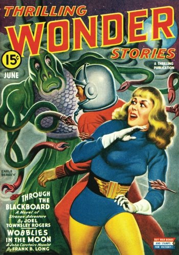 Thrilling Wonder Stories - 06/43: Adventure House Presents: Rogers ...