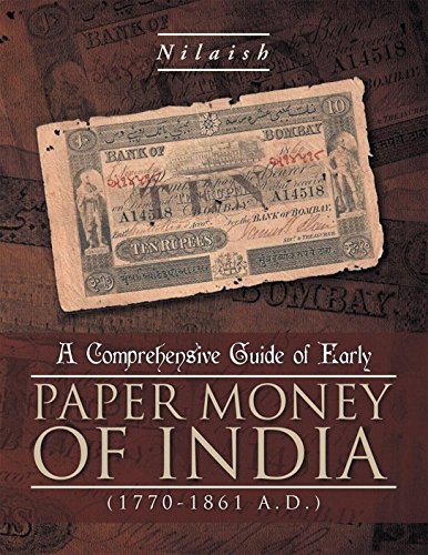 A Comprehensive Guide of Early Paper Money of India (1770-1861 A.D ...