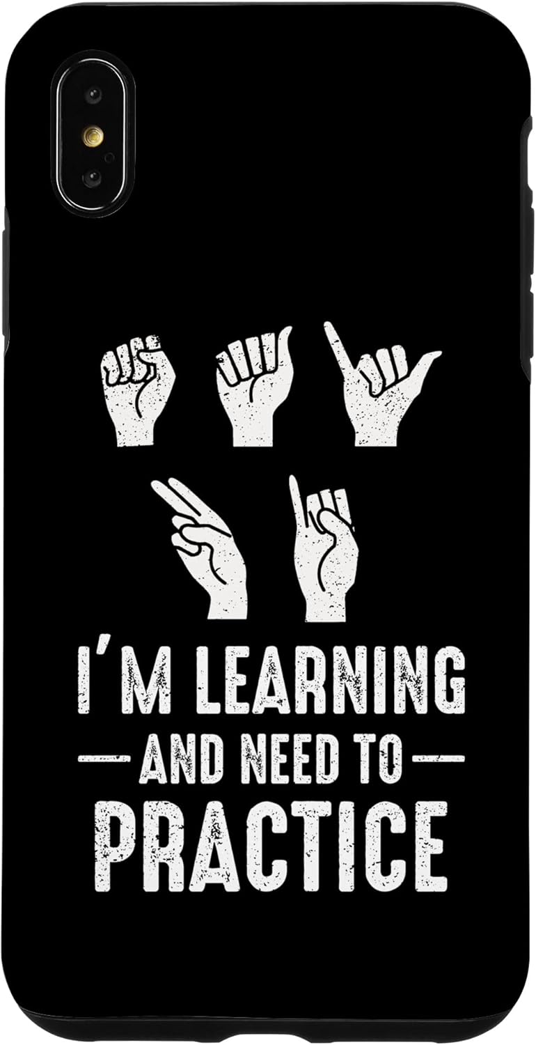Amazon.com: iPhone XS Max American Sign Language I'm Learning ASL Sign ...