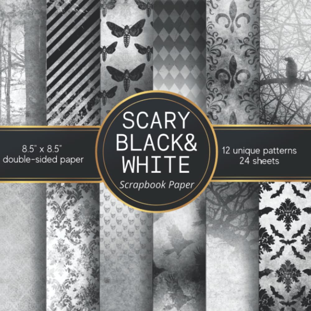 SCARY BLACK AND WHITE Scrapbook Paper: Decorative paper with grunge ...