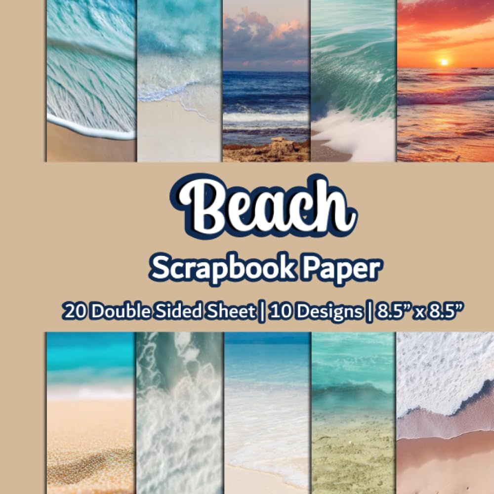 Beach Scrapbook Paper: Ocean Themed Scrapbook Paper | 10 Designs | 20 ...