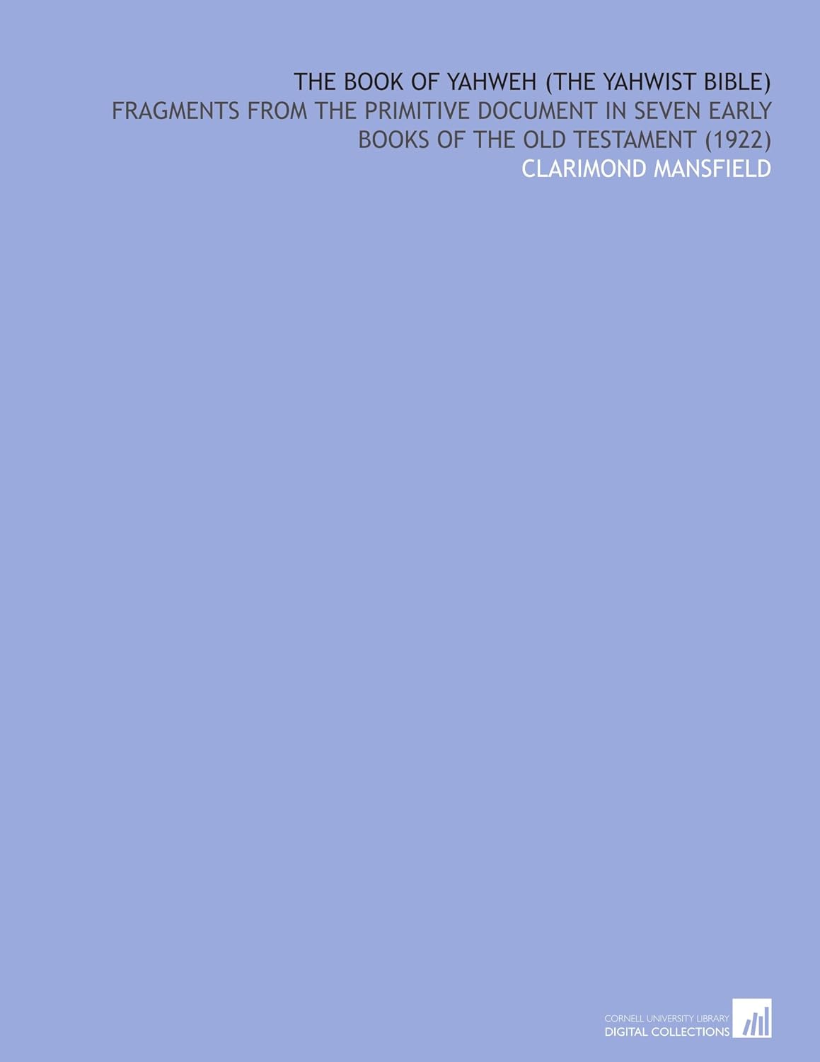 Amazon.com: The Book of Yahweh (the Yahwist Bible): Fragments From the ...