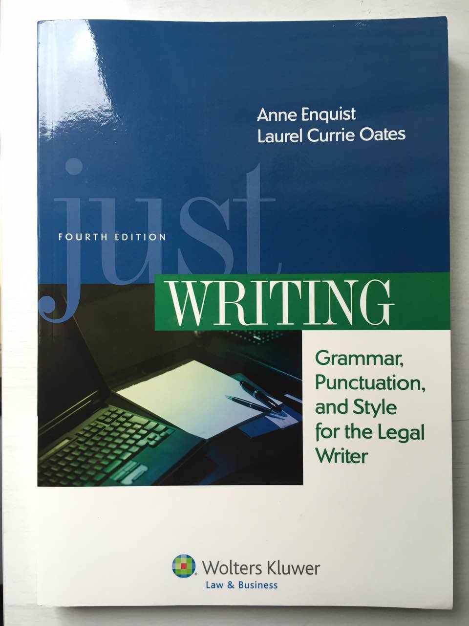 Amazon.com: Just Writing: Grammar, Punctuation, and Style for the Legal ...