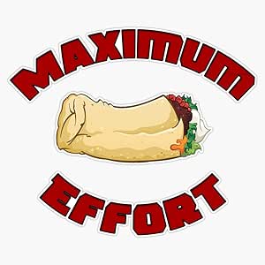 Amazon.com: Maximum Effort Vinyl Waterproof Sticker Decal Car Laptop ...