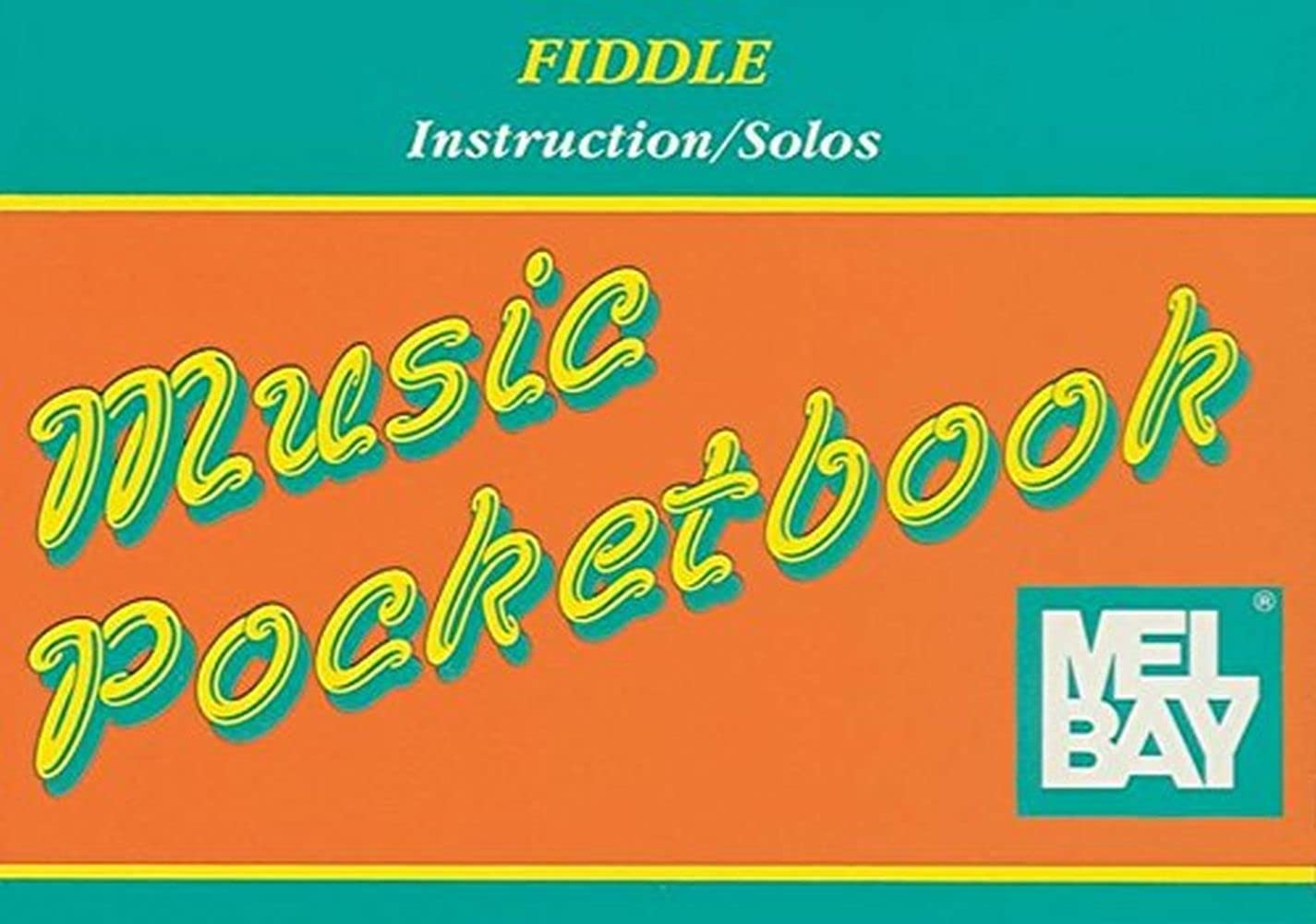 Fiddle Pocketbook: BAY WILLIAM (AUTHOR: 9780871665423: Amazon.com: Books