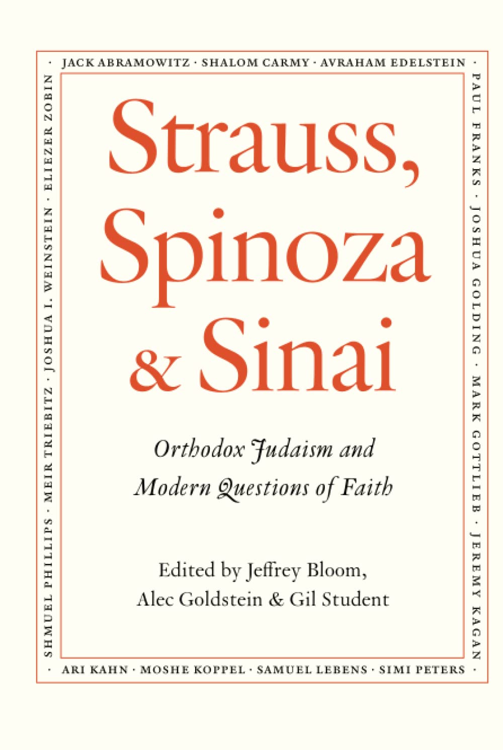 Strauss, Spinoza & Sinai: Orthodox Judaism and Modern Questions of ...