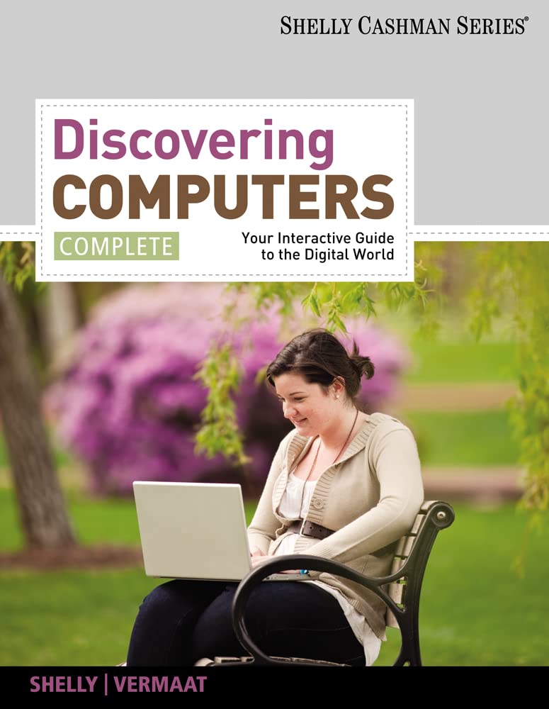 Discovering Computers: Your Interactive Guide to the Digital World ...