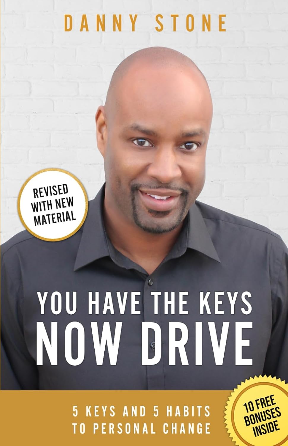 Amazon.com: You Have the Keys Now Drive: 5 Keys and 5 Habits to ...