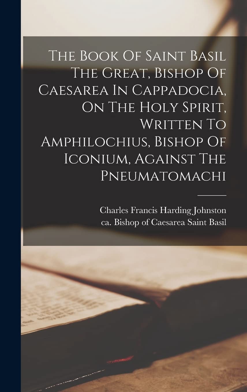 Buy The Book Of Saint Basil The Great, Bishop Of Caesarea In Cappadocia ...