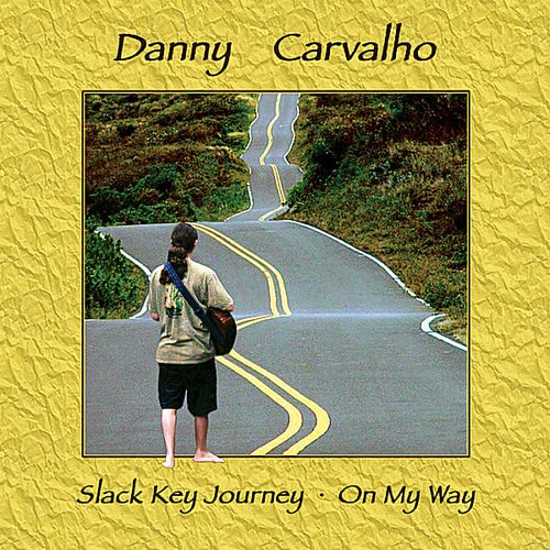 CARVALHO, DANNY - Slack Key Journey : On My Way - Amazon.com Music