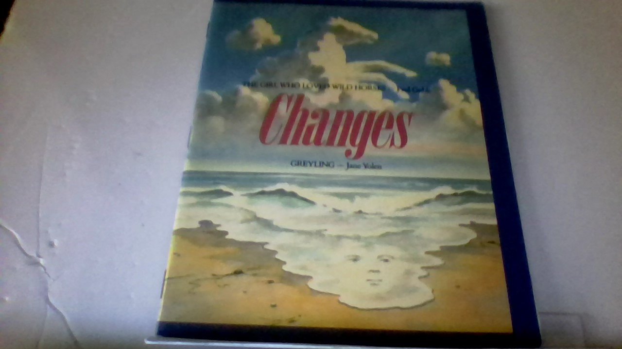 Changes (Contains: The Girl Who Loved Wild Horses & Greyling): Christa ...