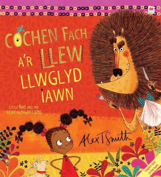 Cochen Fach a'r Llew Llwglyd Iawn / Little Red and the Very Hungry Lion ...