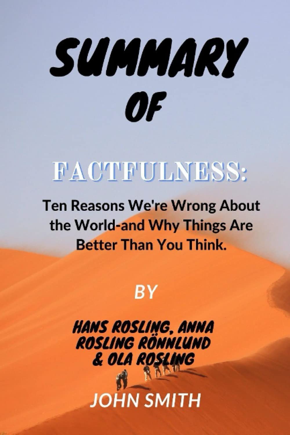 Buy Summary of Factfulness: by Hans Rosling and Anna Rosling Rönnlund ...