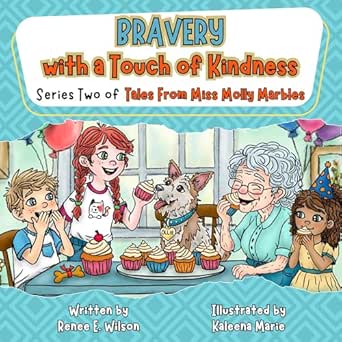 Bravery with a Touch of Kindness: Series Two of Tales From Miss Molly ...